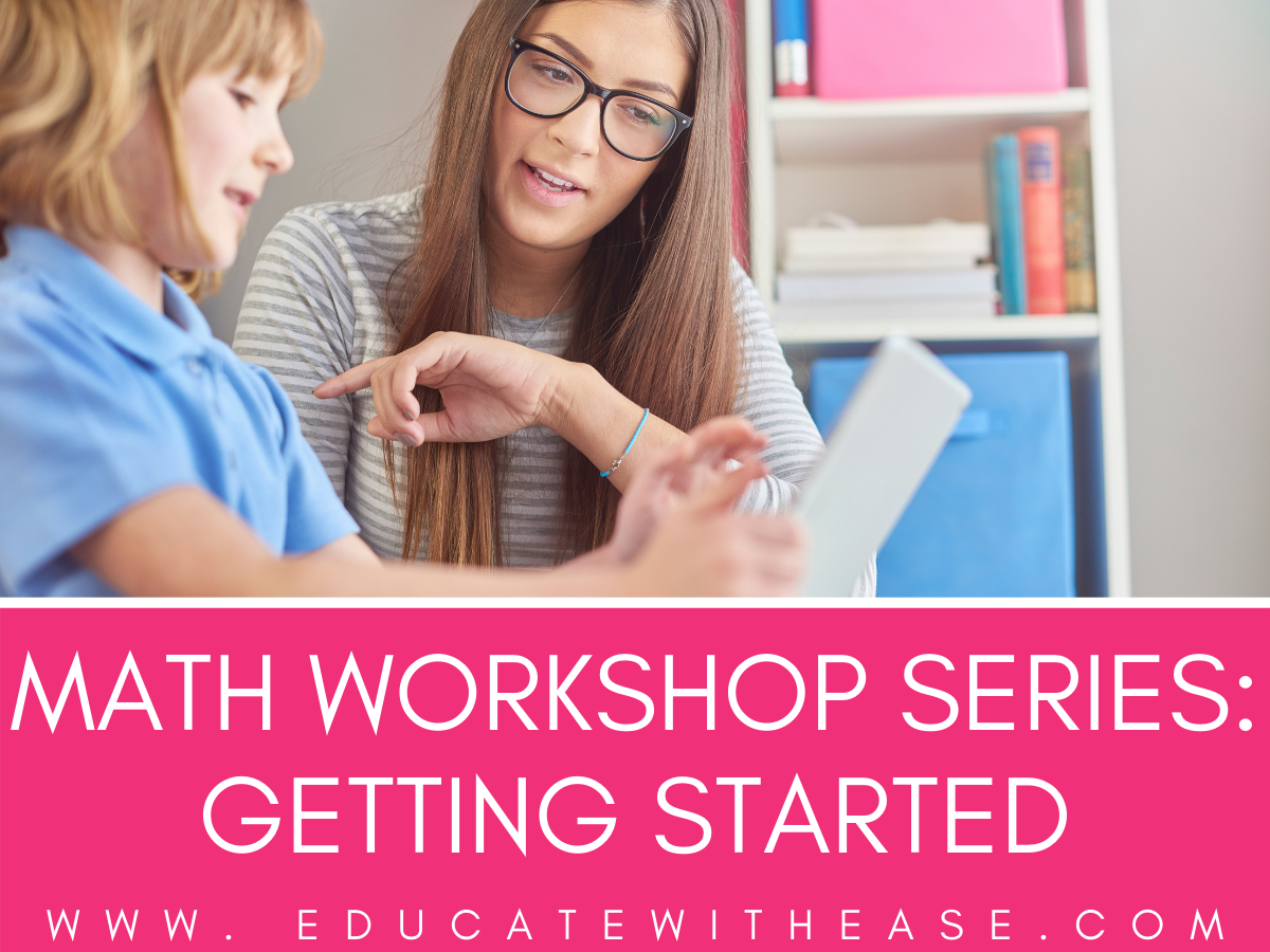 Math Workshop Series Getting Started